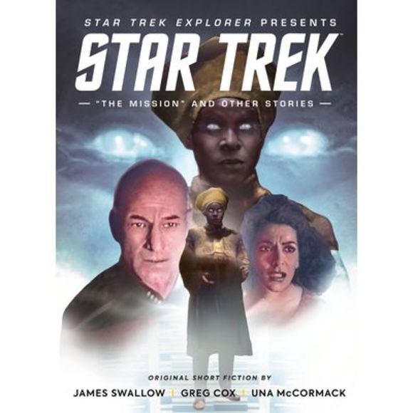 James Swallow | Other | Star Trek Explorer The Mission And Other ...